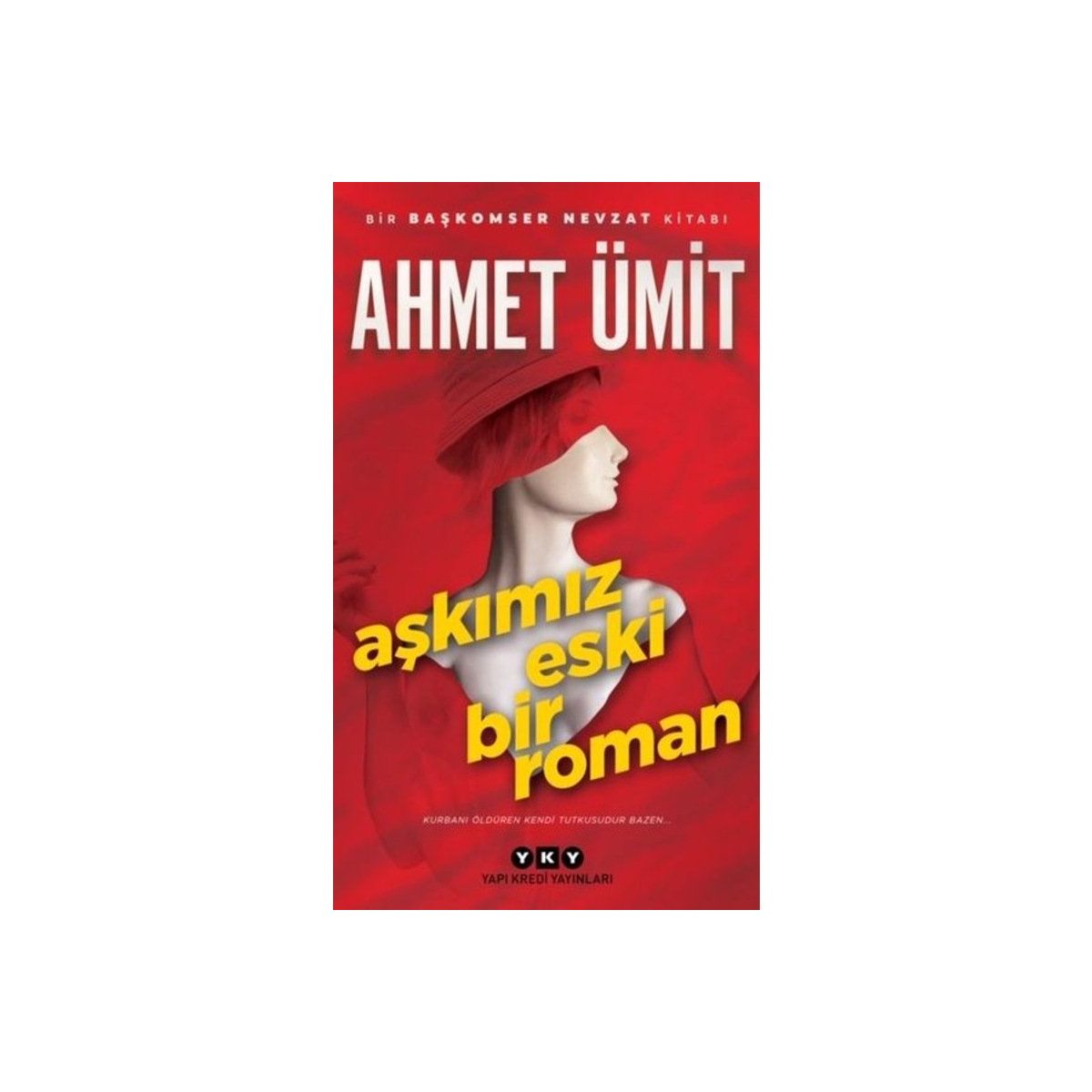 Aşkımız Eski Bir Roman - Ahmet Ümit Fiyatları Aşkımız Eski Bir Roman - Ahmet Ümit Fiyatları