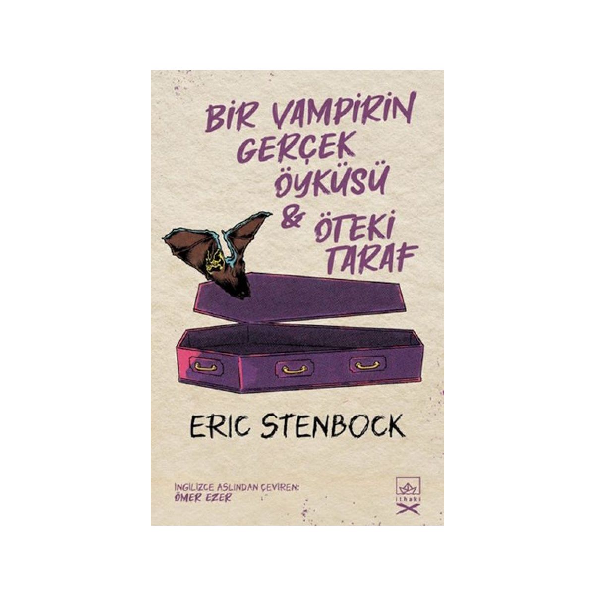 Bir Vampirin Gerçek Öyküsü & Öteki Taraf-Eric Stenbock Fiyatları