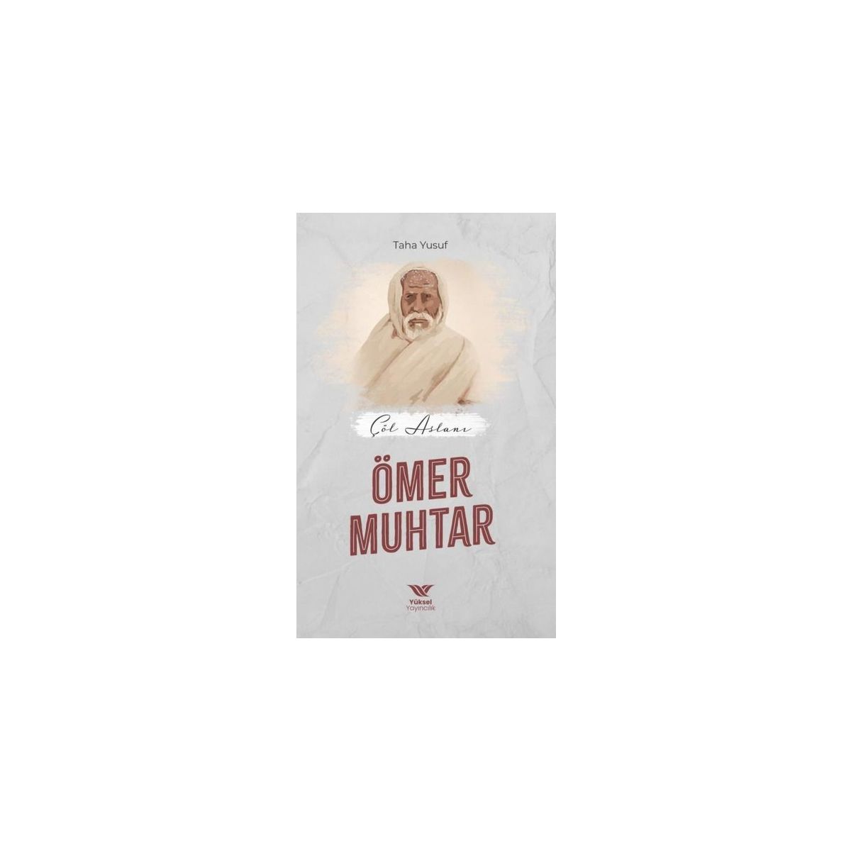 Çöl Aslanı: Ömer Muhtar Yüksel Yayıncılık Fiyatları