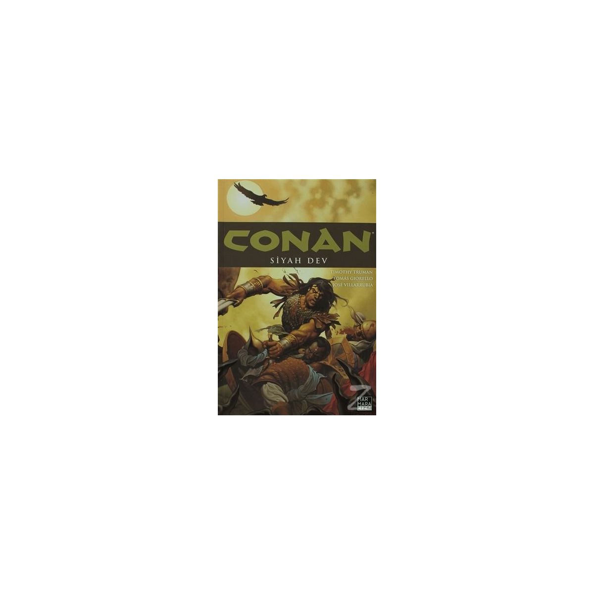 Conan 2. Kitap Siyah Dev - Timothy Truman Richard Corben Tomas Giorello ...
