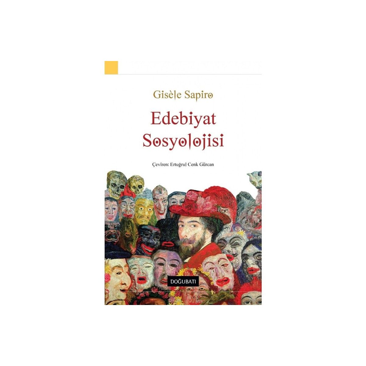 Edebiyat Sosyolojisi - Gisele Sapiro Fiyatları