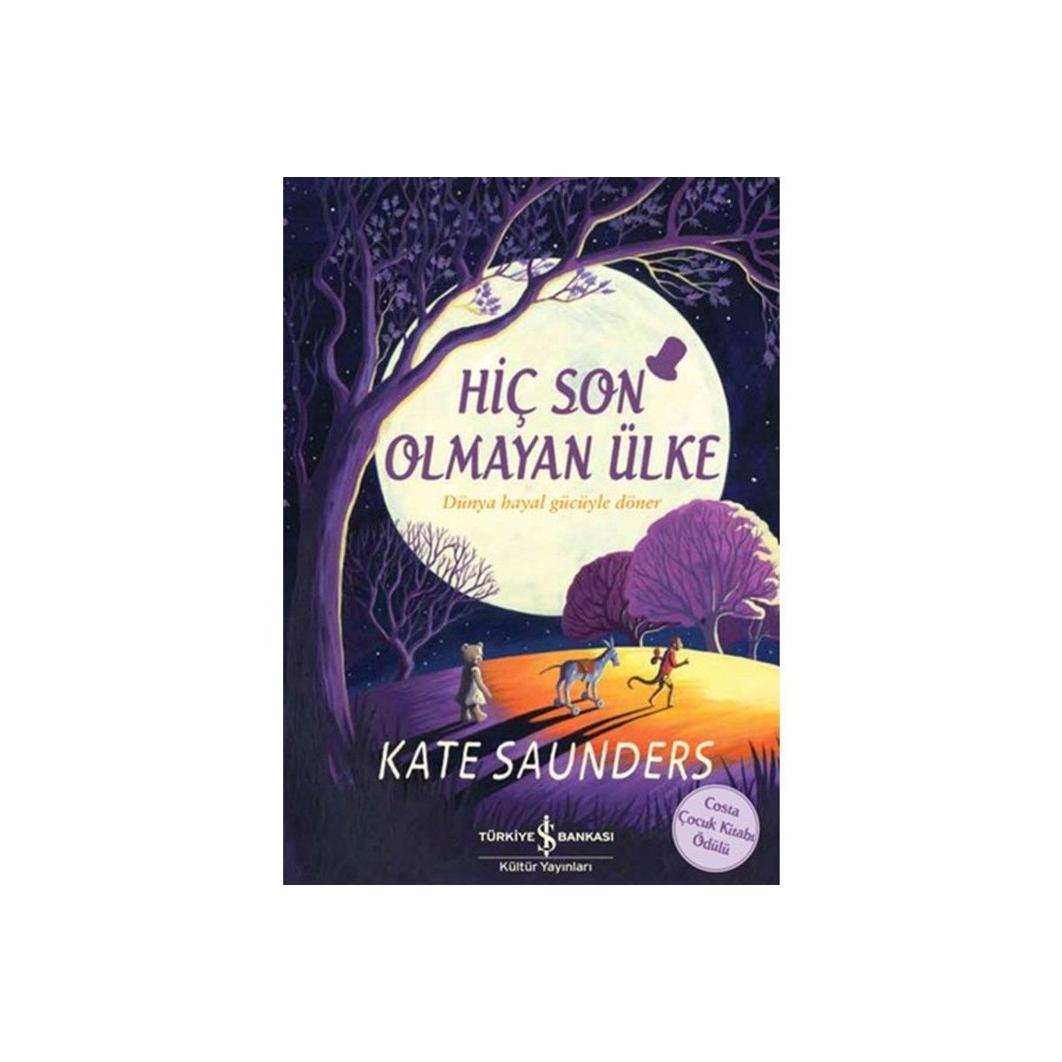 Hiç Son Olmayan Ülke - Kate Saunders Fiyatları