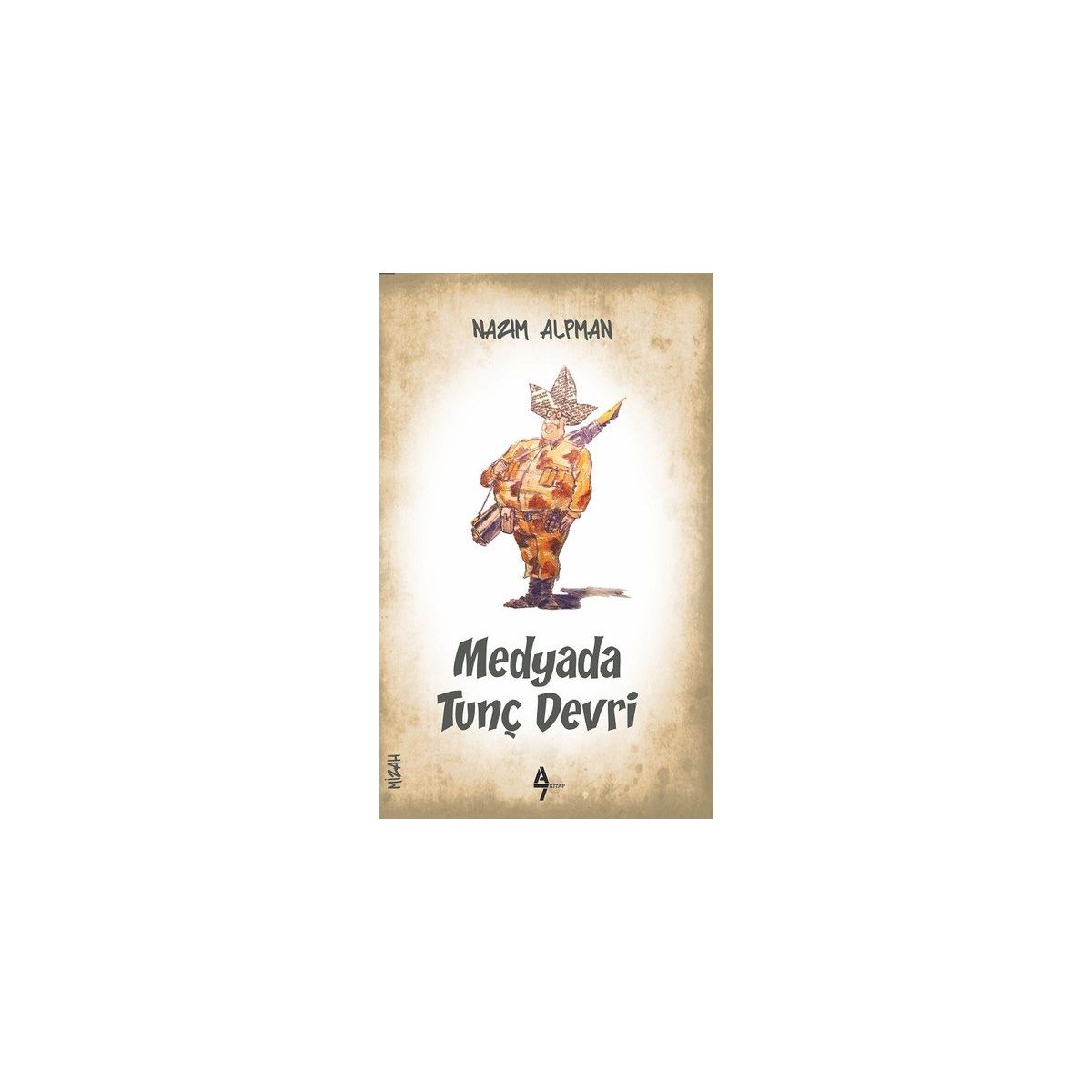 Medyada Tunç Devri - Nazım Alpman Fiyatları