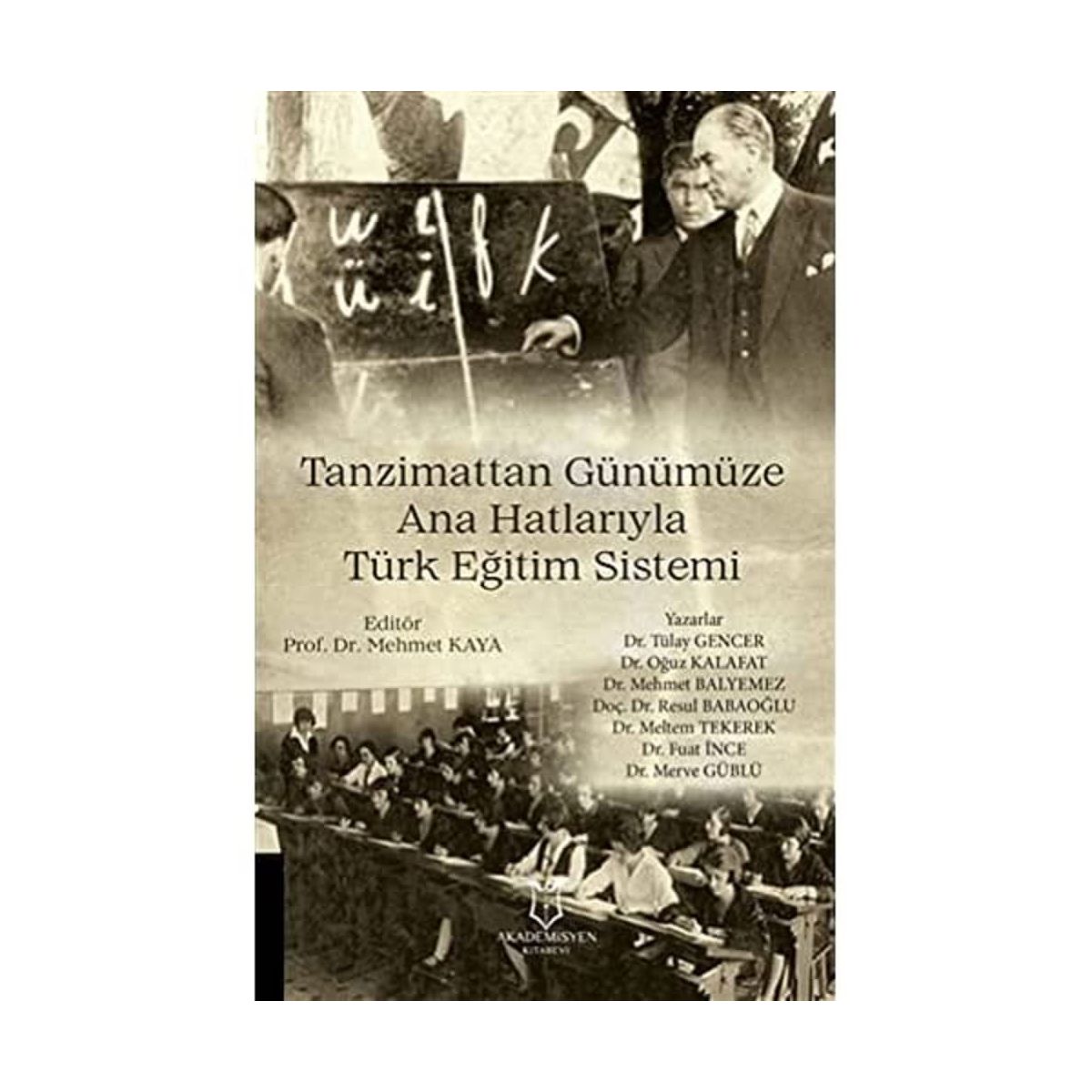 Tanzimattan Günümüze Ana Hatlarıyla Türk Eğitim Sistemi Tülay Gencer ...