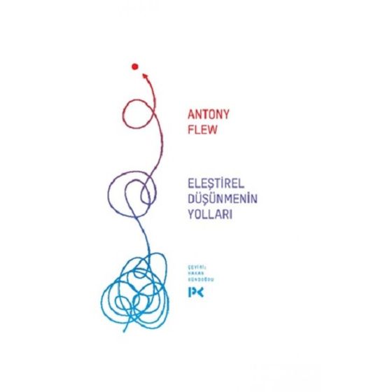 Eleştirel Düşünmenin Yolları - Antony Flew Fiyatları