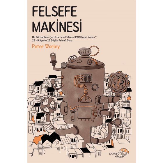 Felsefe Makinesi - Peter Worley Fiyatları
