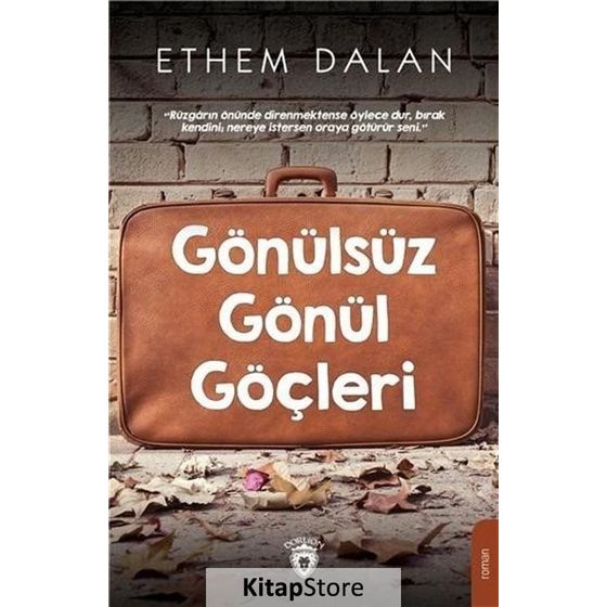 Gönülsüz Gönül Göçleri - Ethem Dalan Fiyatları