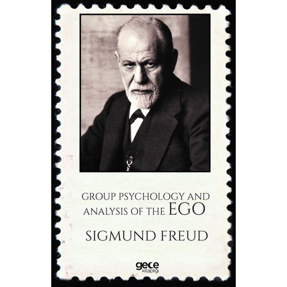 Group Psychology And The Analysis Of The Ego - Sigmund Freud Fiyatları