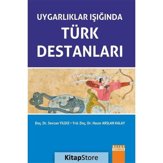 Uygarlıklar Işığında Türk Destanları - Sevcan Yıldız Fiyatları